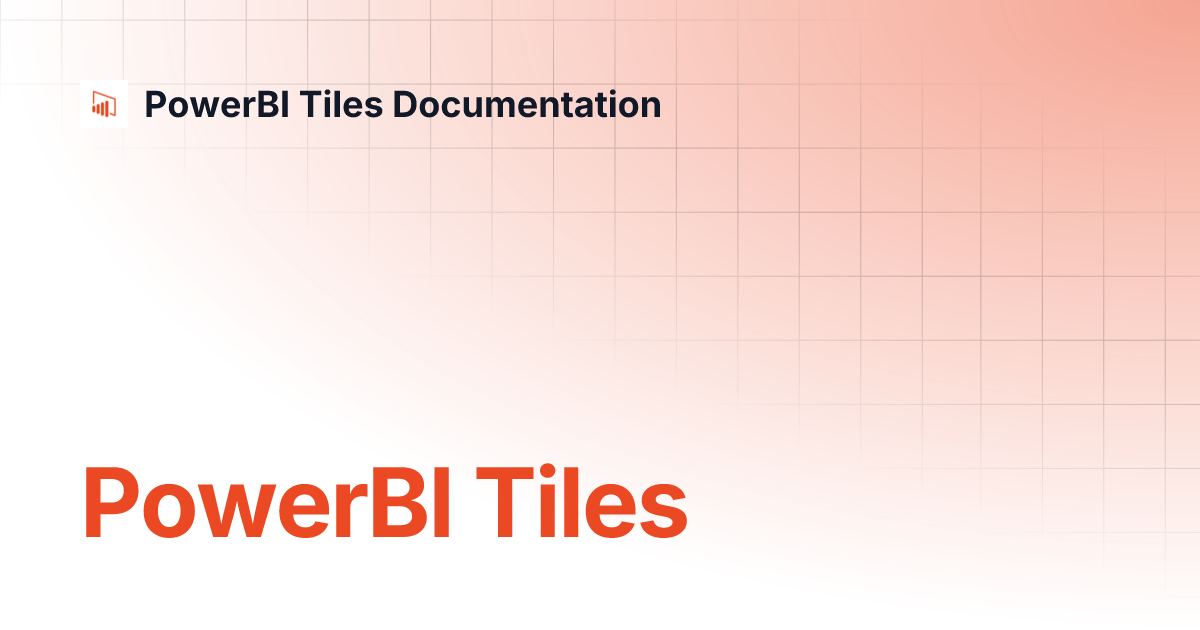 PowerBI Tiles | PowerBI Tiles Documentation
